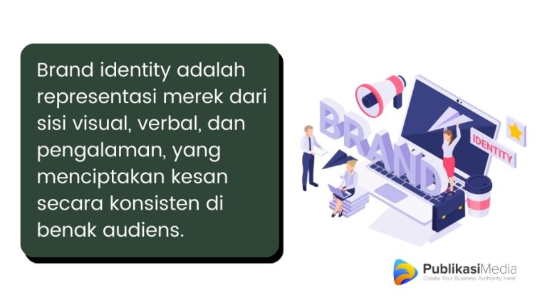Apa Itu Brand Identity? Definisi, Contoh Sukses, & Elemennya